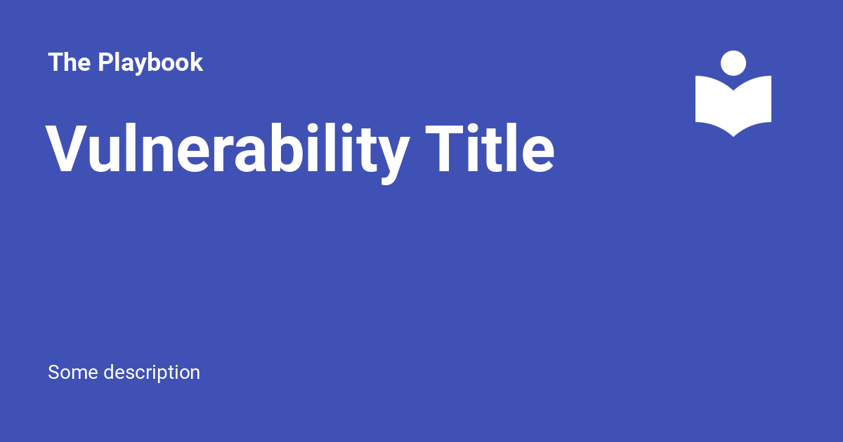 Vulnerability Title - The Playbook